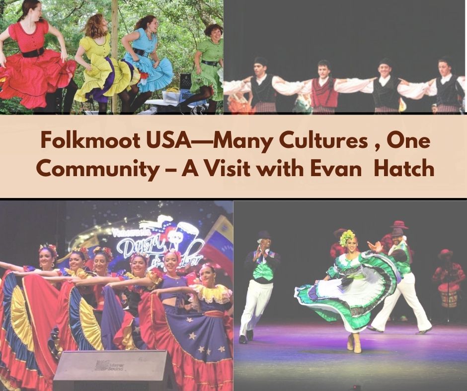 Episode 65: Folkmoot USA—Many Cultures , One Community – A Visit with ...